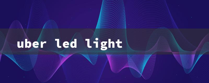 uber led light | LED light website