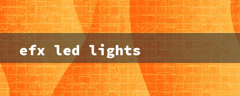 efx led lights | LED light website