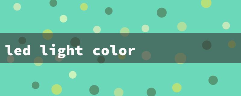 led light color meaning（LED Light & Skin Color） | LED light website