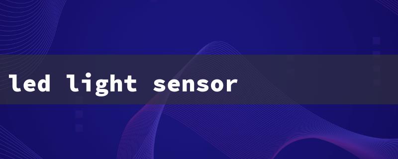 led light sensor（LED Light Sensor Circuit） | LED light website