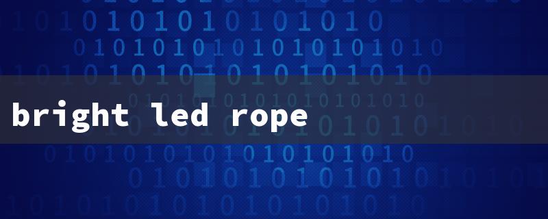 bright led rope lights（LED Strip Lights） | LED light website