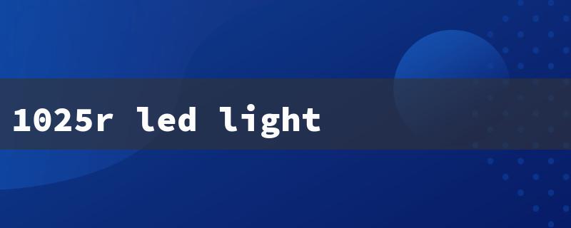 1025r led light kit（1025R LED Light Kit） | LED light website