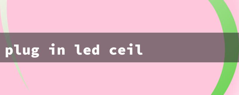 plug in led ceiling light | LED light website