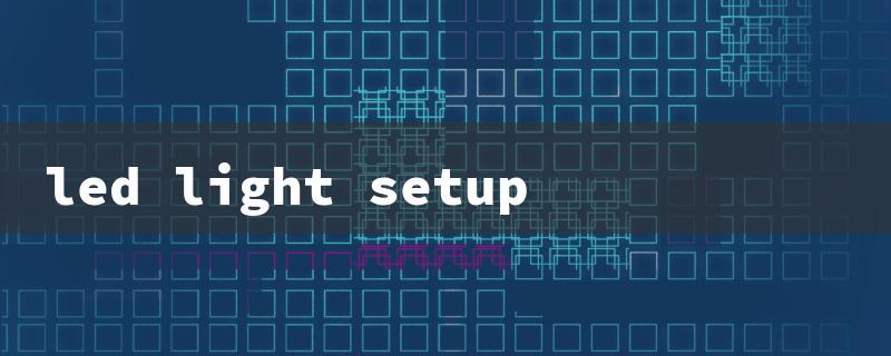 led light setup | LED light website