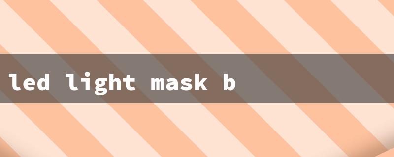 led light mask benefits（LED Light Therapy Benefits） | LED light website