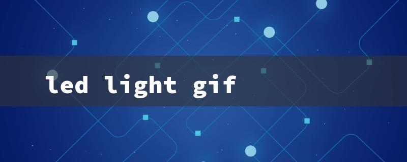 led light gif（LED Light GIF） | LED light website