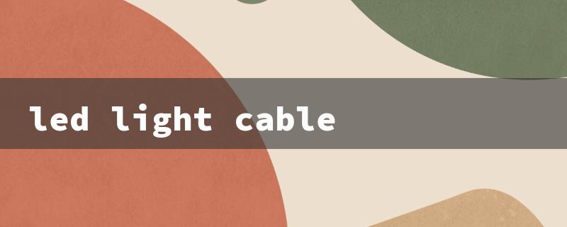 led light cable（LED Cable Color Code） | LED light website
