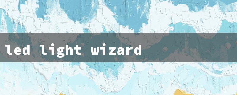 led light wizard how to use | LED light website