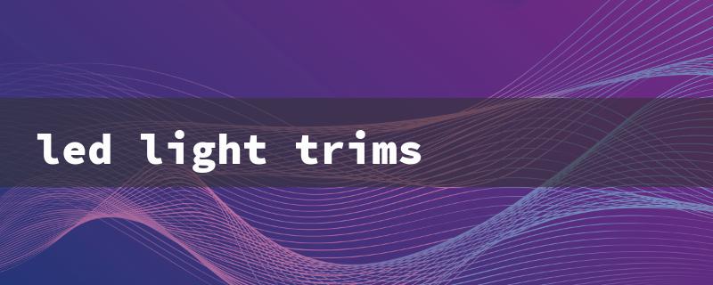 led light trims（LED Trim Strips） | LED light website