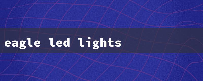 eagle led lights | LED light website